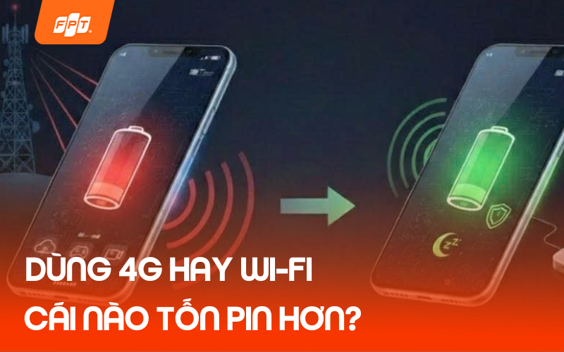 Dùng 4G hay Wi-Fi tốn pin hơn? Giải đáp chi tiết & mẹo tiết kiệm pin